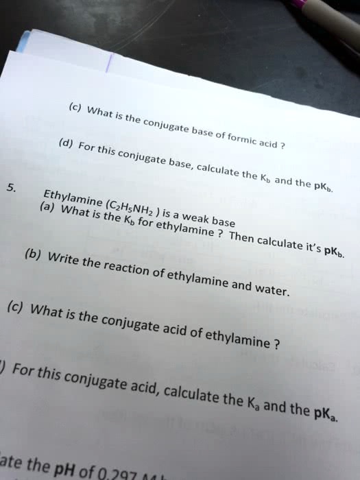 SOLVED: " (c) What is the conjugate base of formic acid ? (d) For this conjugate base, calculate ...