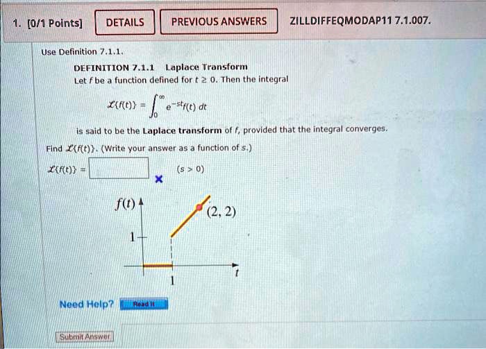 Video Solution Use Definition 7 1 1 Laplace Transform Let F Be A Function Defined For T 0