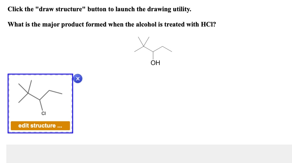 SOLVED: Click the "draw structure" button to launch the drawing utility: What is the major ...