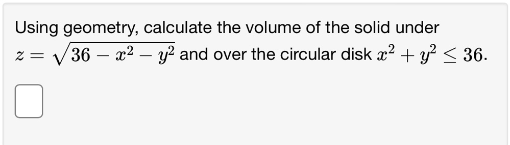 VIDEO solution: Using geometry, calculate the volume of the solid under ...