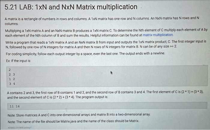 Solved Please Write In Java Thank You 5 21 Lab 1xn And Nxn Matrix Multiplication A Matrix Is