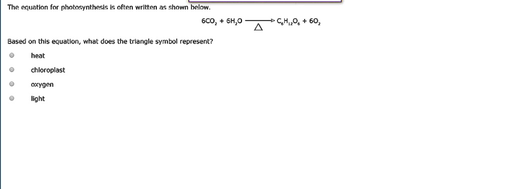 The equation for photosynthesis is often written as shown...