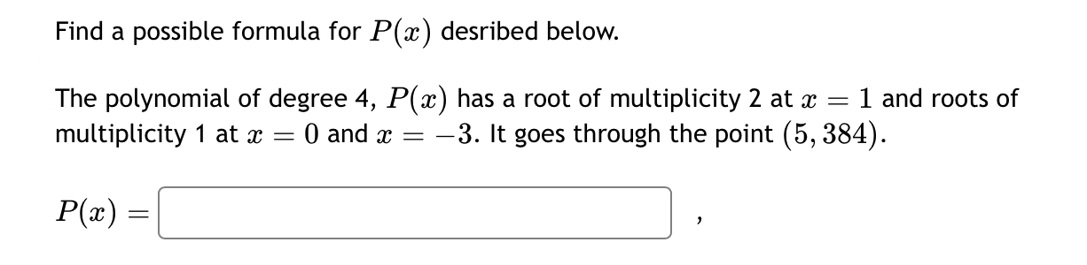 find a possible formula for px desribed below the polynomial of degree ...