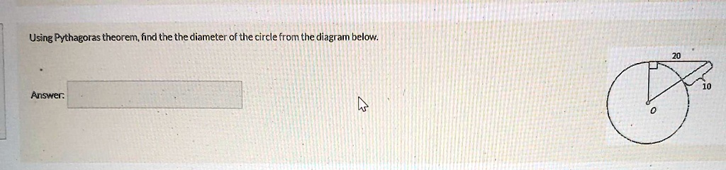Using Pythagoras theorem, find the the diameter of the circle from the ...
