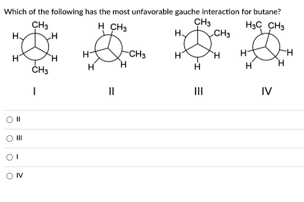 SOLVED: Please compare the gauche interactions for each option and ...
