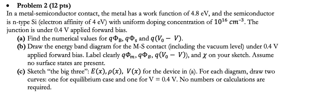problem 2 12 pts in a metal semiconductor contact the metal has a work ...