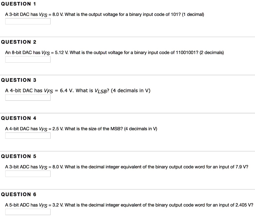 Solved Question 1 A 3 Bit Dac Has Vfs 80 V What Is The Output Voltage For A Binary Input 2699