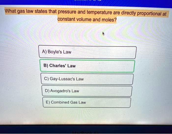 SOLVED: What gas law states that pressure and temperature are directly ...