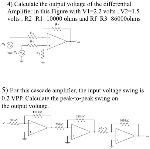 4) Calculate the output voltage of the differential Amplifier in this Figure with V1=2.2 volts ...