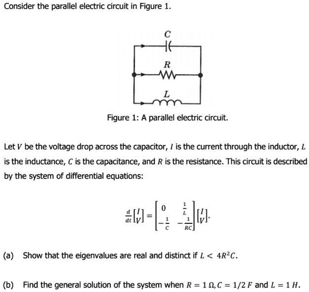 SOLVED: Consider the parallel electric circuit in Figure 1. Figure 1: A ...