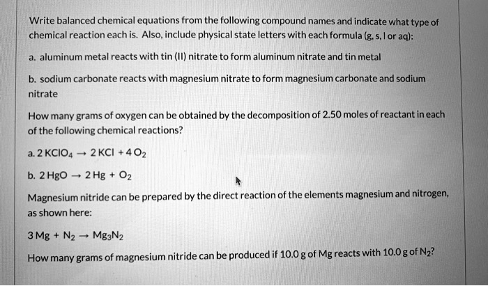 SOLVED: Write balanced chemical equations from the following compound ...