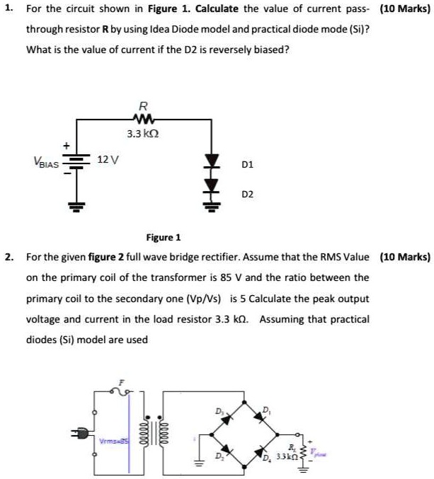 1. For the circuit shown in Figure 1. Calculate the value of current pass- (10 Marks) through ...