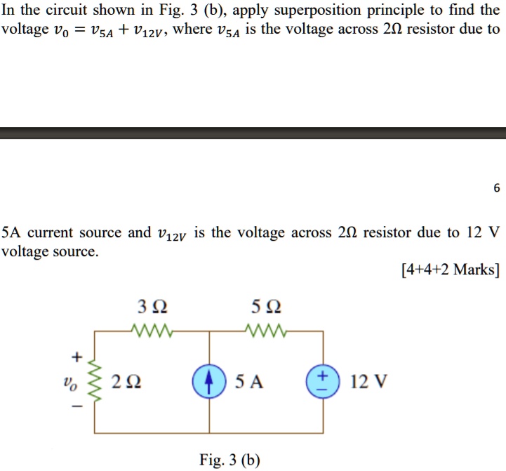 in the circuit shown in fig 3 b apply superposition principle to find the voltage vo v5a v12v ...