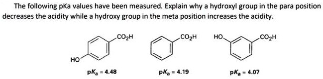 SOLVED: The following pKa values have been measured: Explain why a hydroxyl group in the para ...