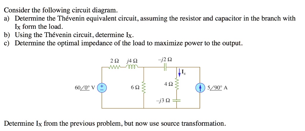 Consider the following circuit diagram. a) Determine the Thévenin ...