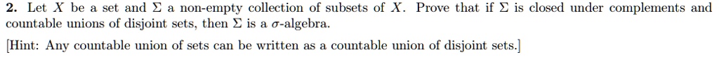 SOLVED: Let X be a set and > non-empty collection of subsets of X. Prove that if 2 is closed ...