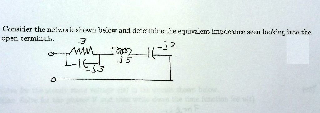 Consider the network shown below and determine the equivalent impedance seen looking into the ...