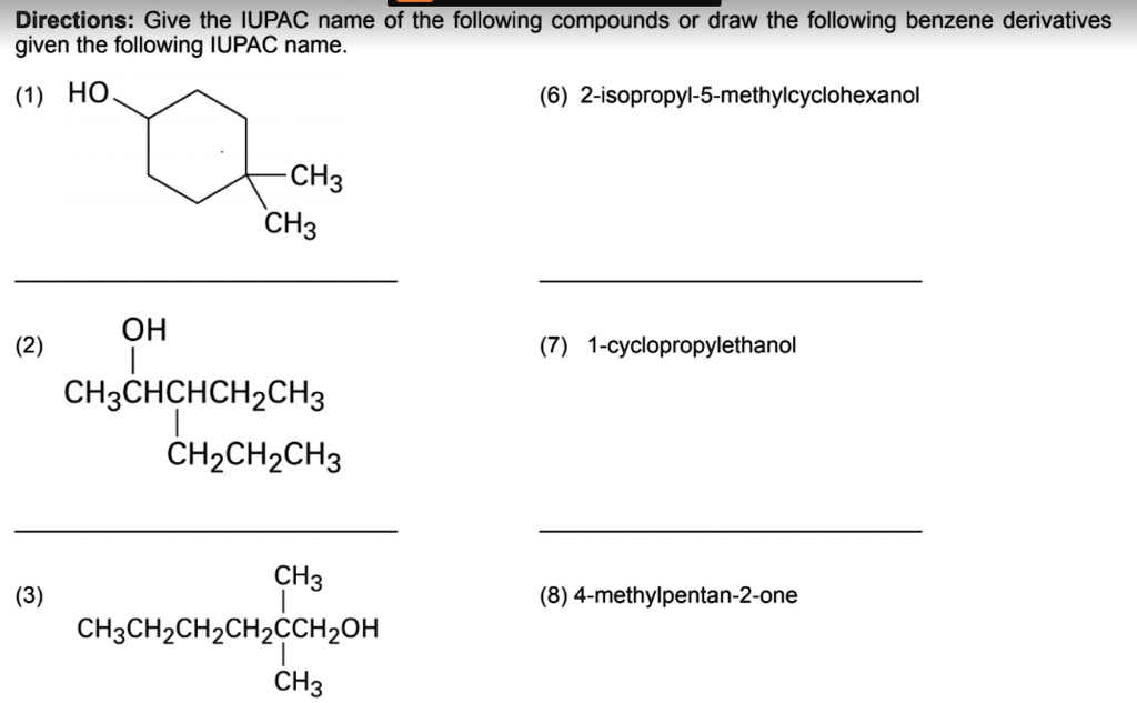 Directions: Give the IUPAC name of the following compounds...