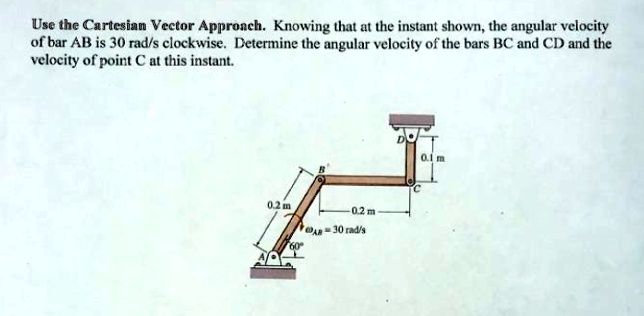 Please use the Cartesian vector method. Use the Cartesian Vector ...