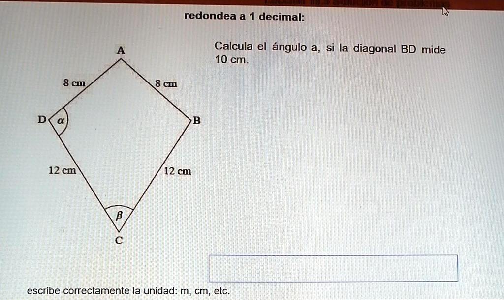 SOLVED: Me pueden ayudar!!! redondea a 1 decimal: Calcula el angulo a ...