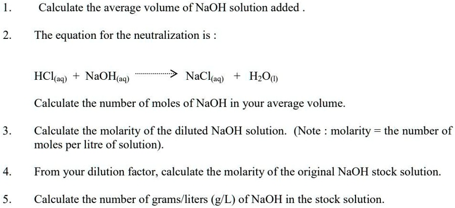 1. Calculate the average volume of NaOH solution added. 2. The equation for the neutralization ...