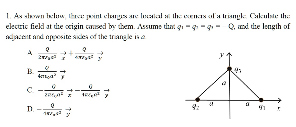 SOLVED: 1. As shown below, three point charges are located at the ...