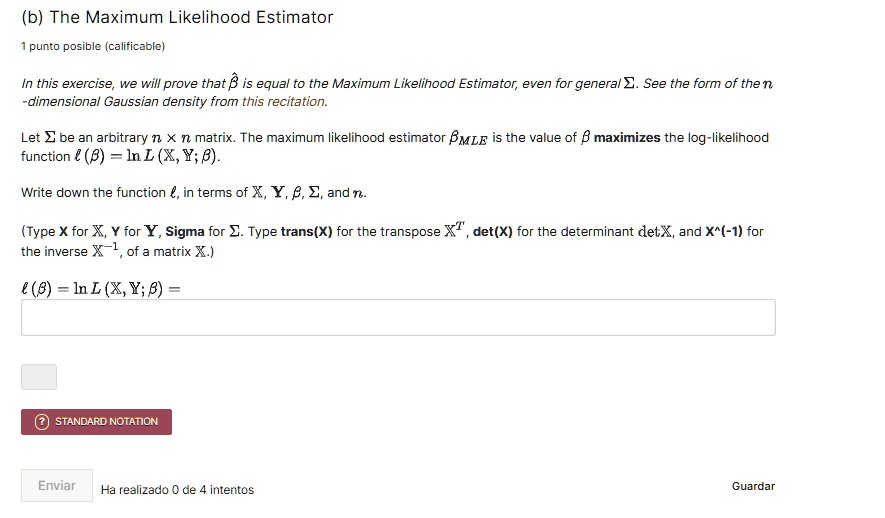 SOLVED: b) The Maximum Likelihood Estimator In this exercise, we will prove that θ is equal to ...
