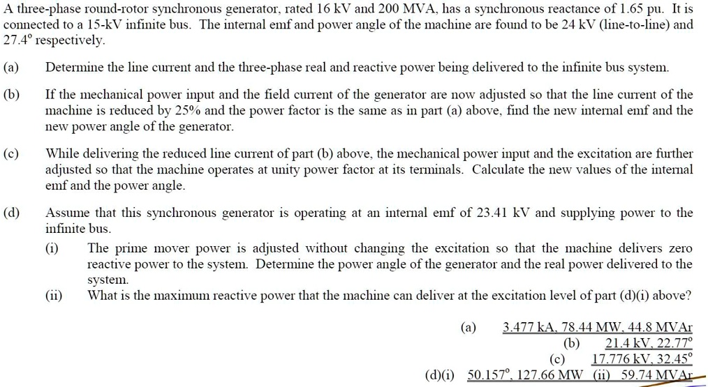 SOLVED: A three-phase round-rotor synchronous generator, rated 16 kV and 200 MVA, has a ...