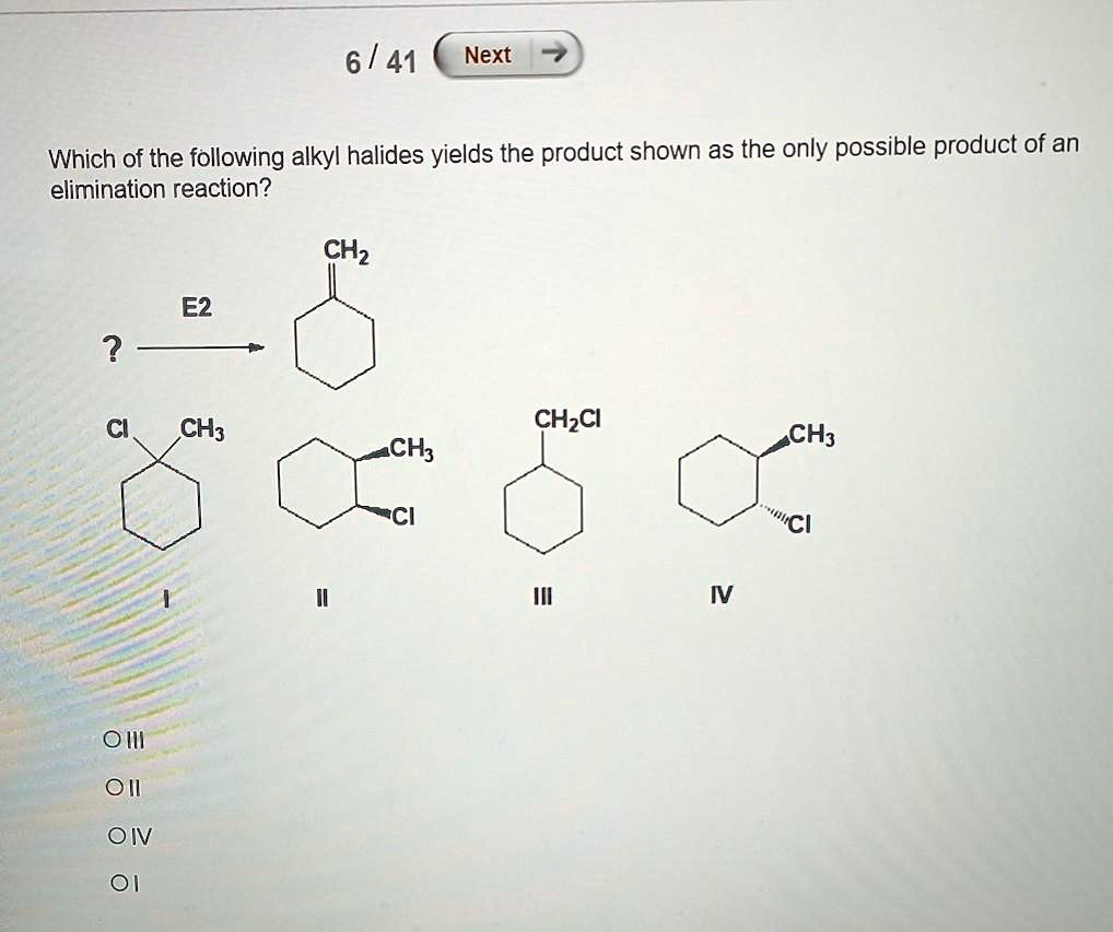 6 41 next which of the following alkyl halides yields the product shown ...