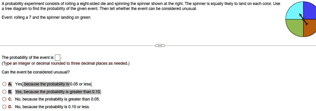 SOLVED: A probability experiment consists of rolling- eight-sided die ...