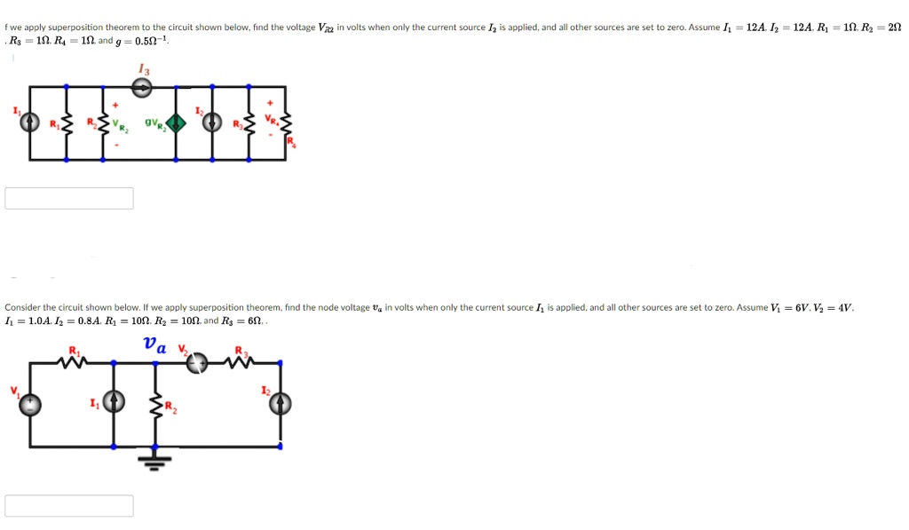 If we apply superposition theorem to the circuit shown below, find the voltage V22 in volts when ...