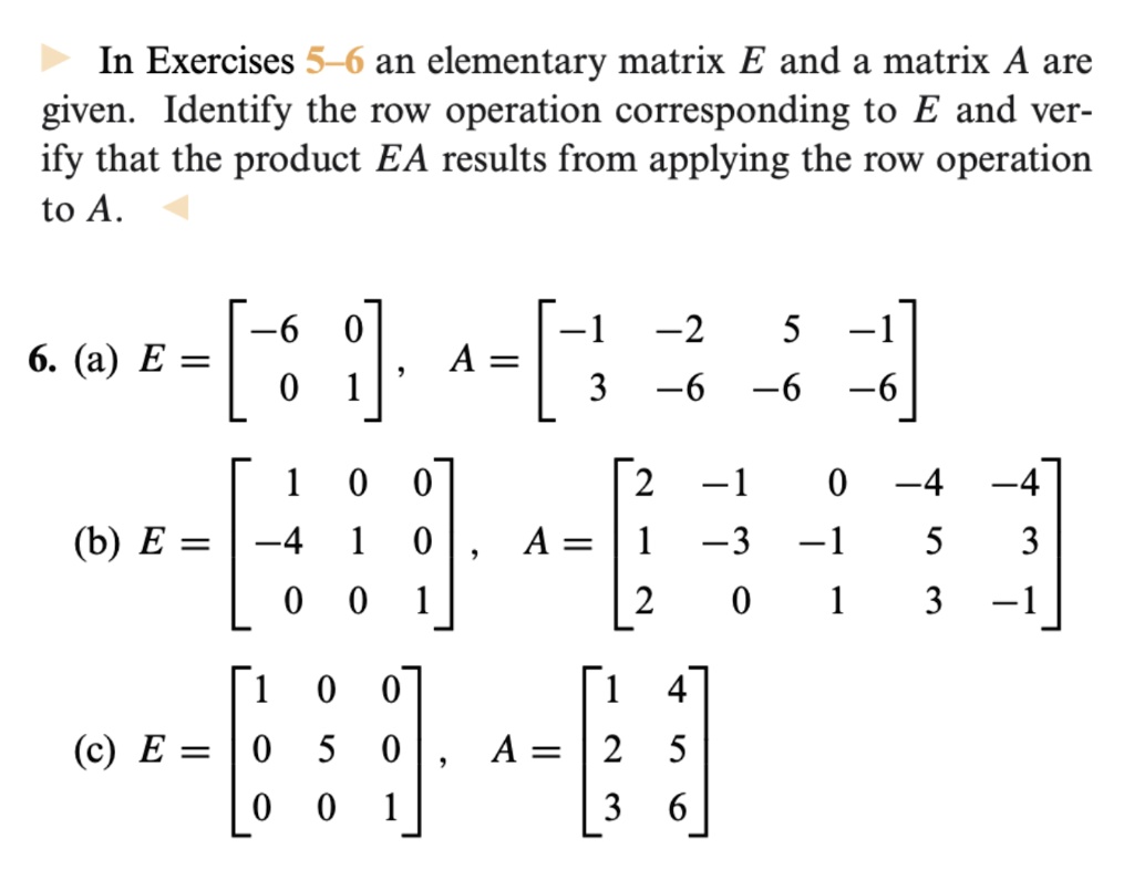 SOLVED: In Exercises 5-6, an elementary matrix E and a matrix A are ...