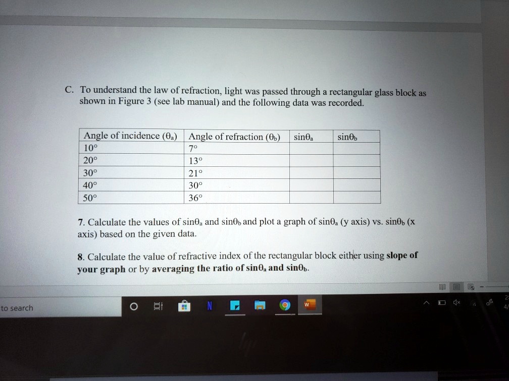 SOLVED: To understand the law of refraction, light was passed through a ...