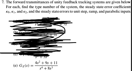 7. The forward transmittances of unity feedback tracking systems are ...