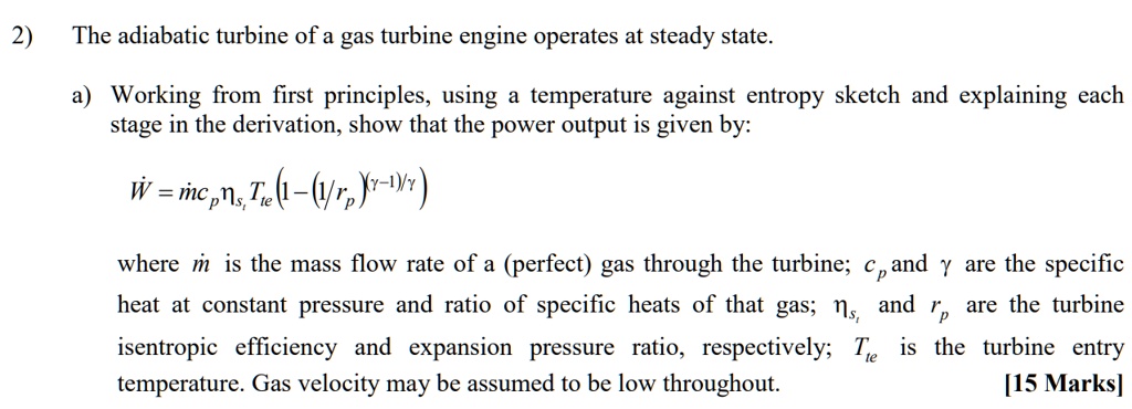 VIDEO solution: The adiabatic turbine of a gas turbine engine operates ...
