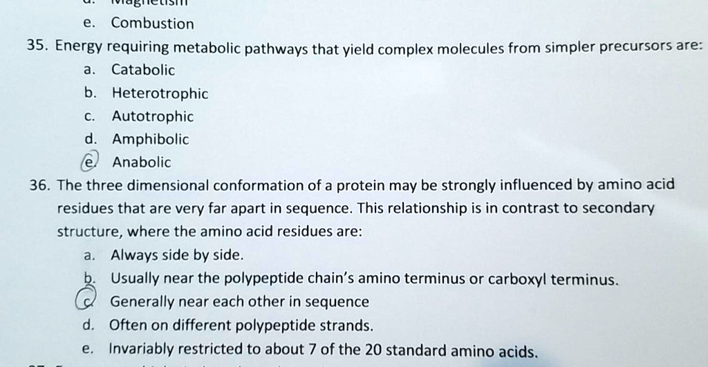 SOLVED: Tos"iCisi e. Combustion 35. Energy-requiring metabolic pathways ...
