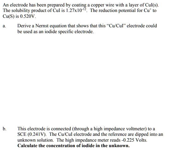 SOLVED: An electrode has been prepared by coating copper wire with a ...