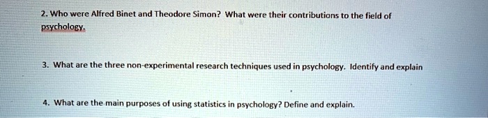 SOLVED: 2. Who were Alfred Binet and ThÃ©odore Simon? What were their ...