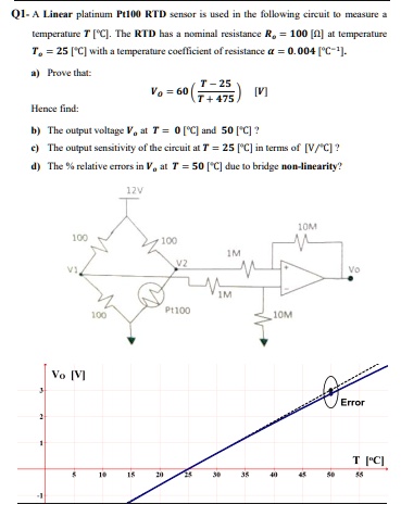 SOLVED: Q1- A Linear platinum Pt100 RTD sensor is used in the following ...