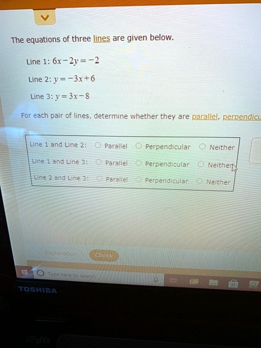 SOLVED:The equations of three lines are given below: Line 1: 6x-Jy=-2 Line 2:y=-3x+6 Line 3:ye ...