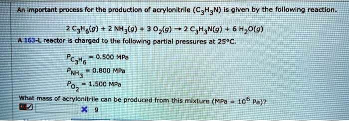 SOLVED: An Important process for the production of acrylonitrile (CzHzN ...