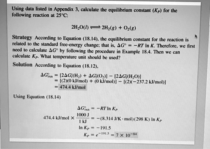 SOLVED:Using data lisled in Appendix 3, calculate the cquilibrium constant (Kp) for the ...
