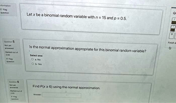 SOLVED: n"ottration 7' Flaa Duatwar Let x be binomial random variable with n = 15 and p =0.5 ...