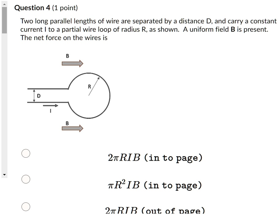 SOLVED: Question 4 (1 point) Two long parallel lengths of wire are ...