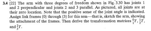 22 the arm with three degrees of freedom shown in fig 330 has joints 1 ...