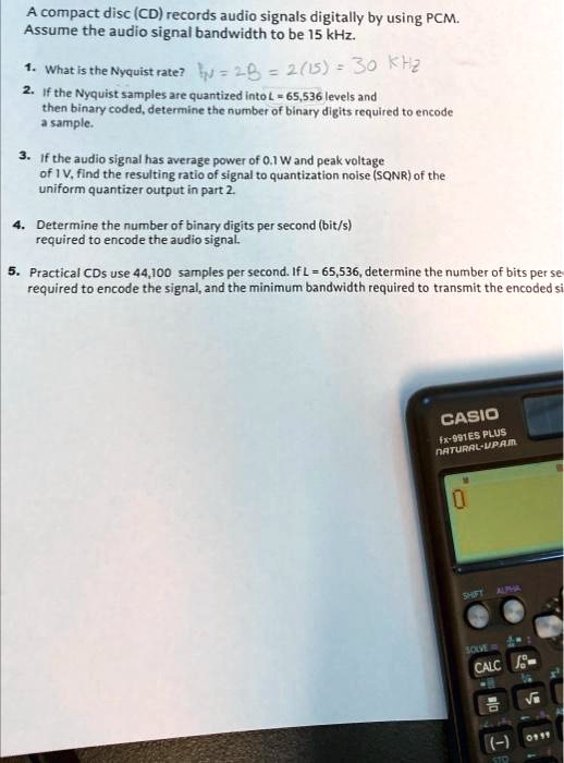 a compact disccd records audio signals digitally by using pcm assume the audio signal bandwidth ...