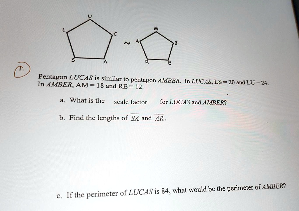 SOLVED: Pentagon LUCAS is similar to pentagon AMBER: In AMBER, AM = 18 ...