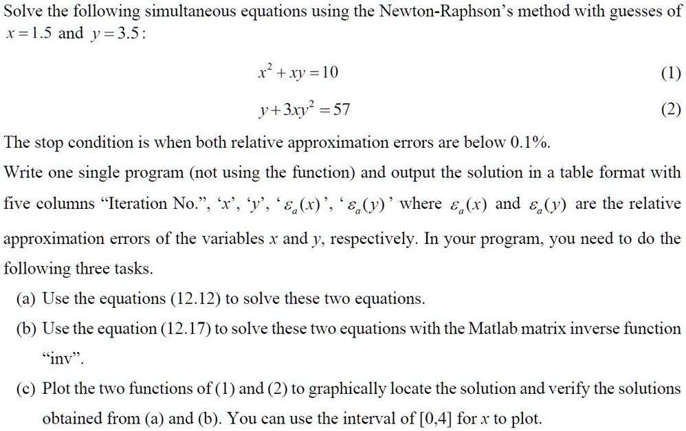 Solve the following simultaneous equations using the Newton-Raphson's ...