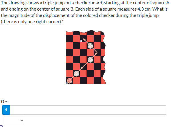 The drawing shows a triple jump on a checkerboard, starting at the ...