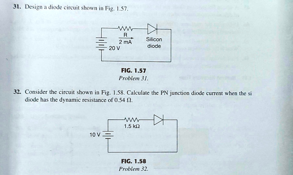 solve these 31design a diode circuit shown in fig157 www r 2 ma 20v silicon diode fig157 ...